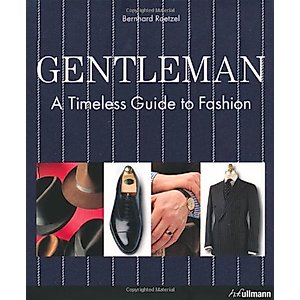 Gentleman: A Timeless Guide to Fashion