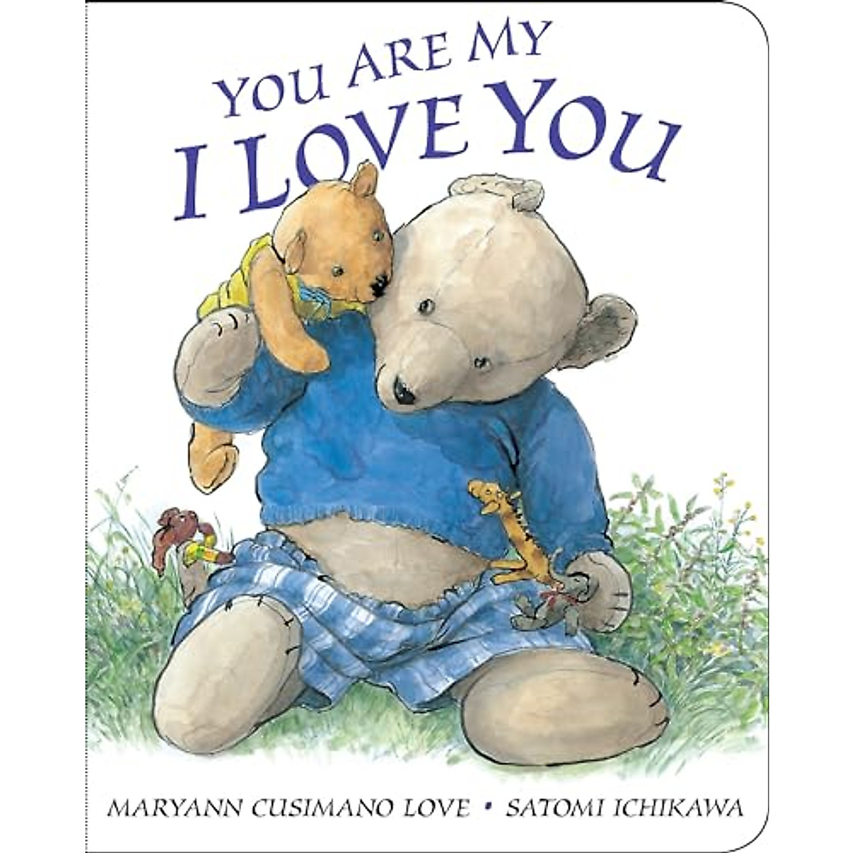 You Are My I Love You: board book