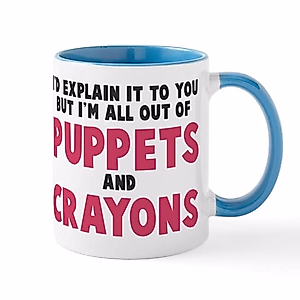 CafePress Out Of Puppets And Crayons Mug Ceramic Coffee Mug, Tea Cup 11 oz