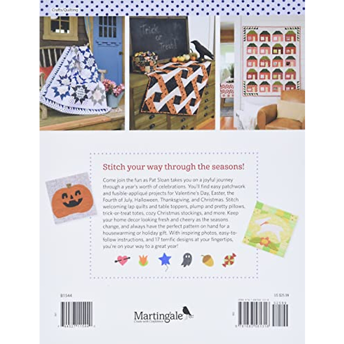 Pat Sloan's Holiday Celebrations: 17 Quilts and More for 6 Seasonal Occasions