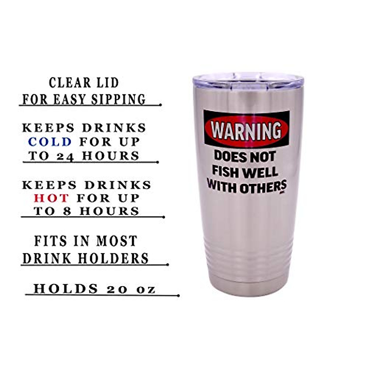 Rogue River Tactical Large Funny Fishing 20 Ounce Travel Tumbler Mug Cup w/Lid Warning Does Not Fish Well With Others Fishing Gift Fish