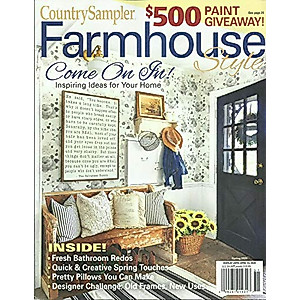 COUNTRY SAMPLER, MAGAZINE, FARMHOUSE STYLE * COME ON IN * SPRING, 2020 * VOL.3 *