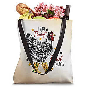 I’m Fluent In Fowl Language Farm Life Crazy Chicken Lady Tote Bag