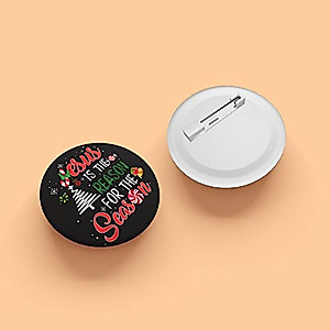 Christian Jesus is The Reason for The Season Pins Funny Christmas Stocking Stuffer Gifts Button Pins Buttons Badges Pins