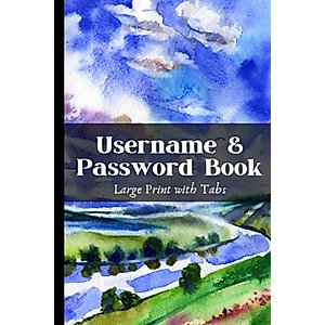 Username and Password Book For Seniors: Large Print Internet User Name and Password Record Notebook with Alphabetical Tabs - Good Gifts For Senior Citizens