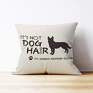It's Not Dog Hair It's German Shepherd Glitter Linen Throw Pillow Case, Dog Lover Gifts, German Shepherd Mom Gifts, Funny German Shepherd Pillow Case,18x18inch Cushion Cover for Sofa Couch Bed