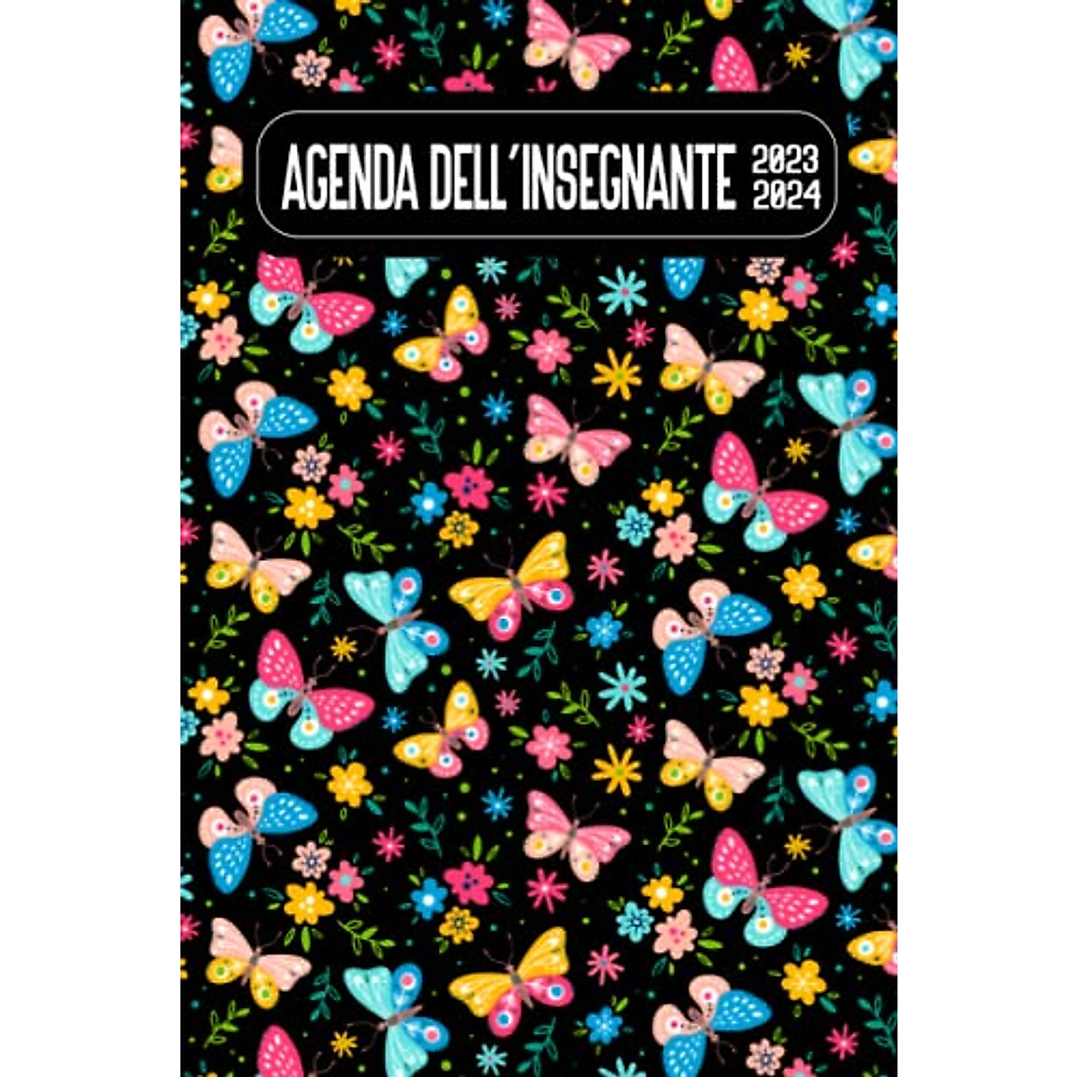 Agenda Del Docente 2023 2024 Settimanale: Planner per insegnanti ti aiuterà a tenere traccia delle lezioni settimanali, delle presenze e dei voti ... del professore | A5 (Italian Edition)