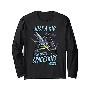 Star Wars Just A Kid Who Loves Spaceships X-Wing Long Sleeve T-Shirt