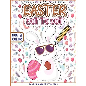 Easter Basket Stuffers: Easter Dot to Dot Activity Book for Kids Ages 4-8: Connect the Dots Puzzle Book with Easter Themes to Paint Cute Illustrations ... and More! (Easter Basket Stuffers for Kids!)