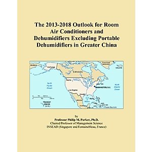 The 2013-2018 Outlook for Room Air Conditioners and Dehumidifiers Excluding Portable Dehumidifiers in Greater China