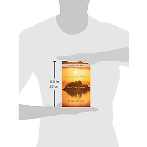 The Calm Center: Reflections and Meditations for Spiritual Awakening (An Eckhart Tolle Edition)