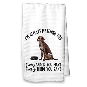 Personalized German Shorthaired Pointer Kitchen Towel, GSP Gift, Gift for Dog Dad, Gift from Dog, Housewarming Gift Hostess Gift Always Watching You (German Shorthair Pointer No Name)
