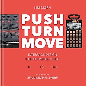 BJOOKS PUSH TURN MOVE: Interface design in electronic music
