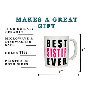 Rogue River Tactical Funny Coffee Mug Best Sister Ever Novelty Cup Great Gift Idea For Sibling Brother SIS or Best Friend