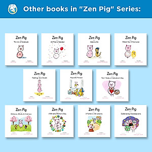 Zen Pig: The Wonder We Are - A Children’s Book of Mindfulness for Ages 4-9, Discover How to Feel Calm and Peaceful with Nature - Mindfulness for Little Ones
