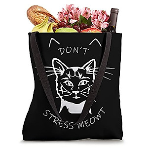 Cats 365 Angry Cat Meow Don't Stress Meowt Gift Tote Bag