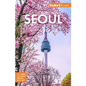 Fodor's Seoul: with Busan, Jeju, and the Best of Korea (Full-color Travel Guide)