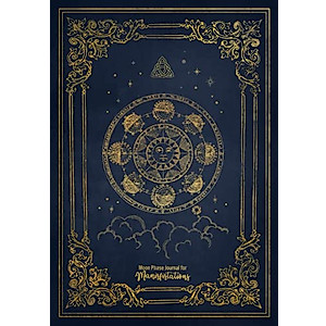 Moon Phase Journal for Manifestations for Pagans, Wiccans and Witches: A Guided Journaling Exercise for Each Lunar Cycle to Record Intents, Goals, Follow up on Rituals, Magic and Self-Reflection