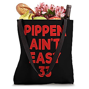 Pippen Ain't Easy Funny Pimpin Tote Bag