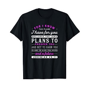 Christian Jeremiah 29 11 Quote / Hope Bible Verse Pink Faith T-Shirt