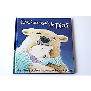 Eres un regalo de Dios / God Gave Us You (Spanish Edition)