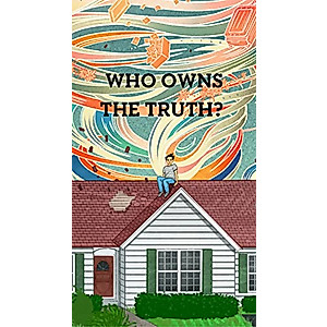 Everything Sad Is Untrue: (a true story)