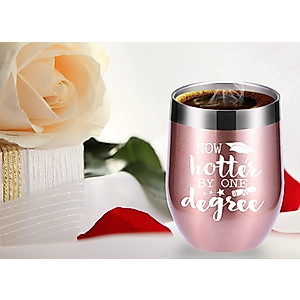 momocici Now Hotter by One Degree 12 OZ Wine Tumbler.Graduation Gifts. Gift for College and High School Graduates.College Grad Masters Degree Gifts for Men Women Mug(Rose Gold)