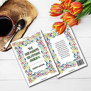 The One-Minute Gratitude Journal