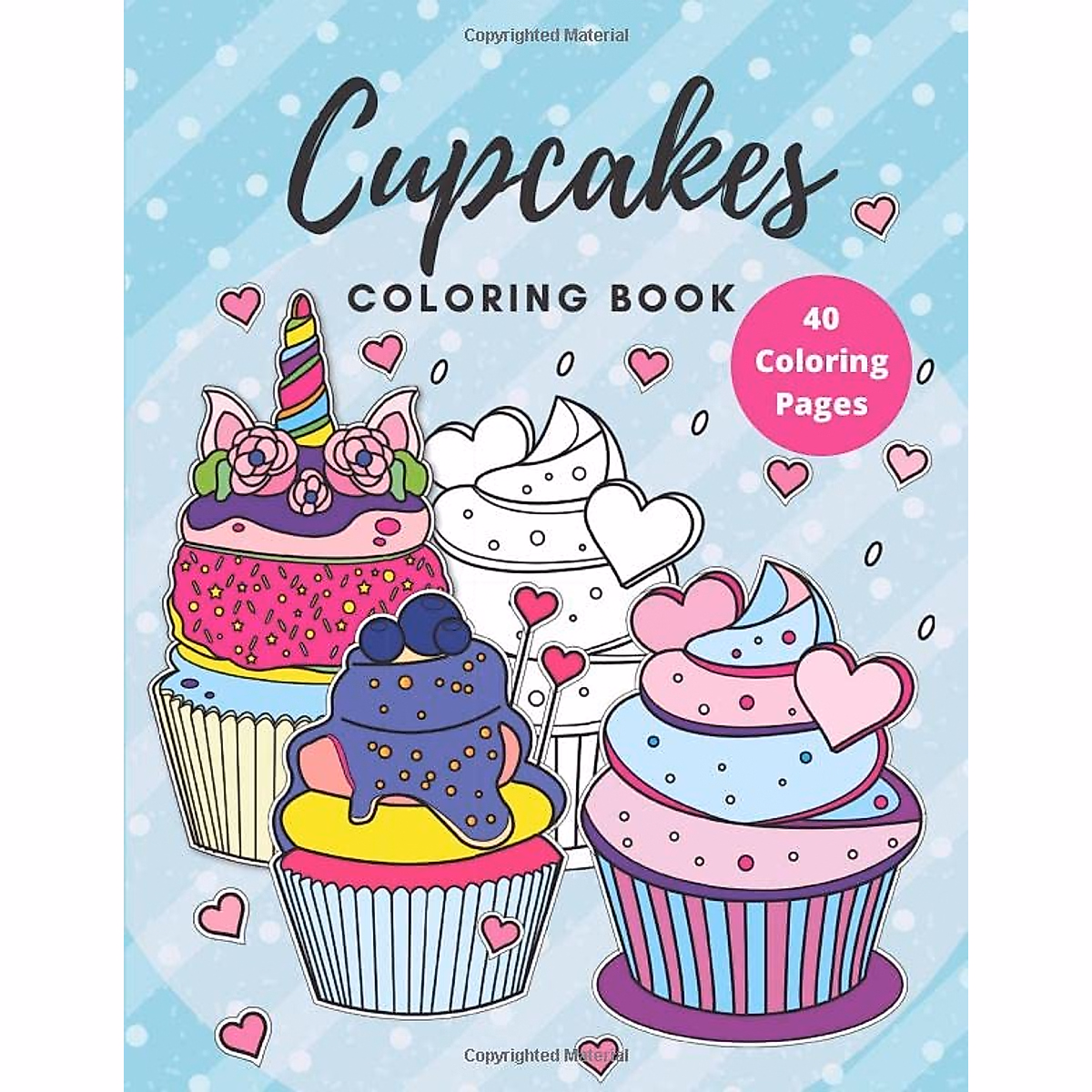 Cupcakes Coloring Book: Desserts coloring book (for kids)