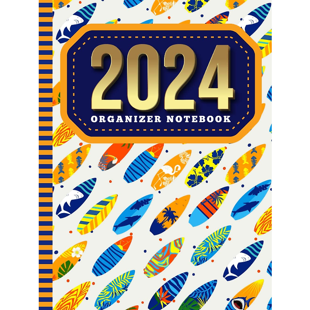 2024 Organizer Notebook: Hardcover / 8.5x11 Large Dated Monthly Schedule With 100 Blank College-Ruled Lined Paper Combo / 12-Month Life Organizing ... Surfboard Art Pattern - Water Sports Cover