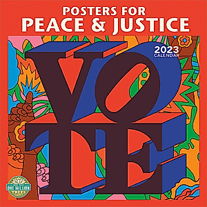 Posters for Peace & Justice 2023 Wall Calendar: A History of Modern Political Action Posters