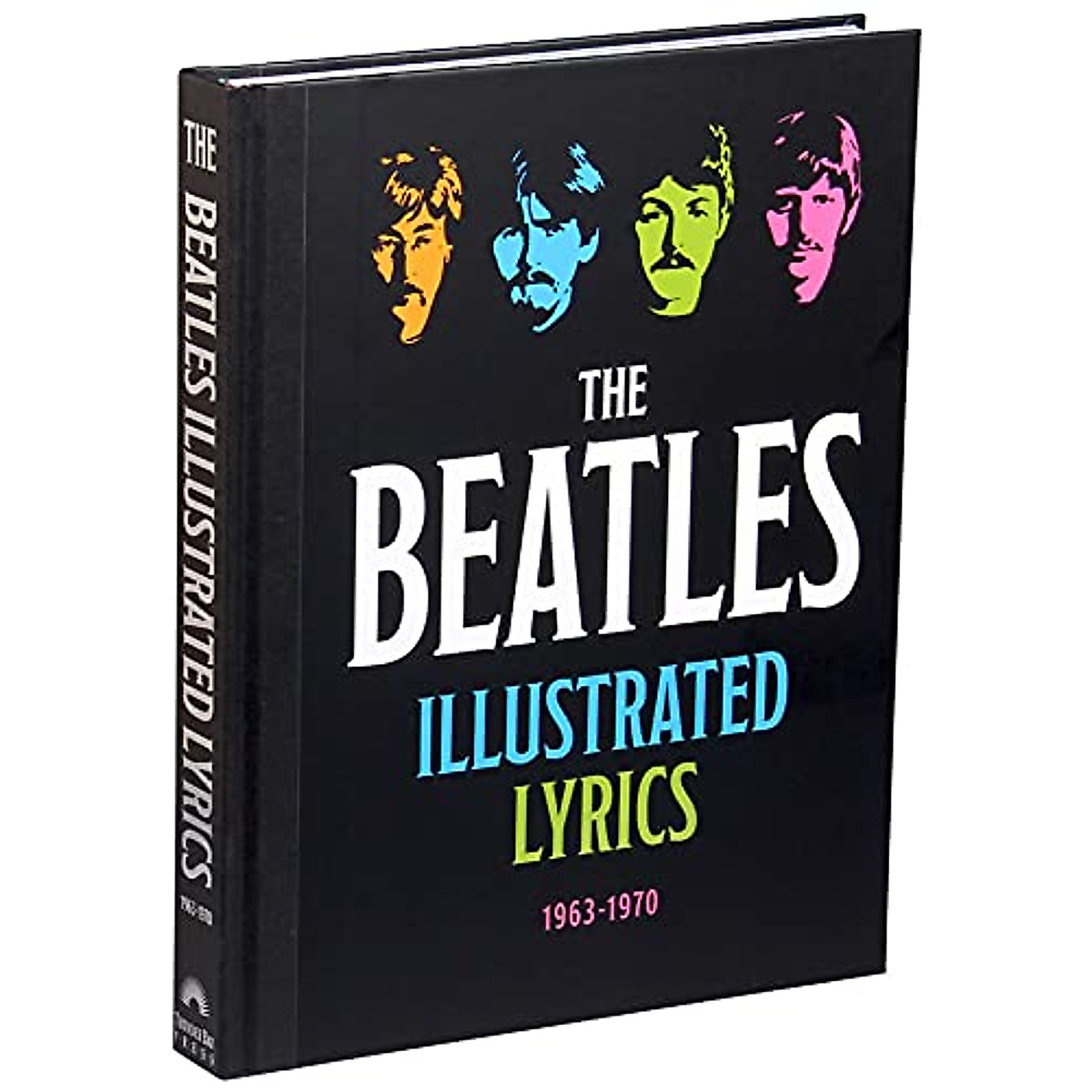 The Beatles Illustrated Lyrics: 1963-1970