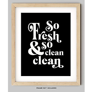So Fresh And So Clean Clean Wall Art - 11x14" UNFRAMED Print - Black & White Typography Bathroom Wall Decor - Funny Bathroom Decor