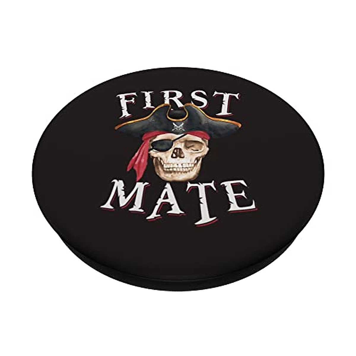 First Mate Pirate Hat Skull Nautical Sailing PopSockets Swappable PopGrip