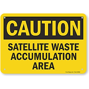 SmartSign "Caution -Satellite Waste Accumulation Area" Sign | 7" x 10" Plastic