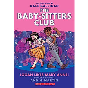 Logan Likes Mary Anne!: A Graphic Novel (The Baby-Sitters Club #8) (8) (The Baby-Sitters Club Graphix)
