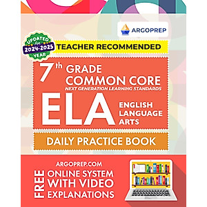 7th Grade Common Core ELA (English Language Arts): Daily Practice Workbook | 300+ Practice Questions and Video Explanations | Common Core State ... Standards Aligned (NGSS) ELA Workbooks)