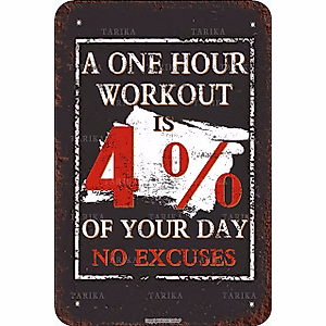 A One Hour Workout is 4% of Your Day No Excuses Retro Look Metal 8X12 Inch Decoration Painting Sign for Home Gym Farm Garden Garage Inspirational Quotes Wall Decor