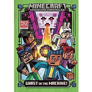 Ghast in the Machine! (Minecraft Woodsword Chronicles #4)