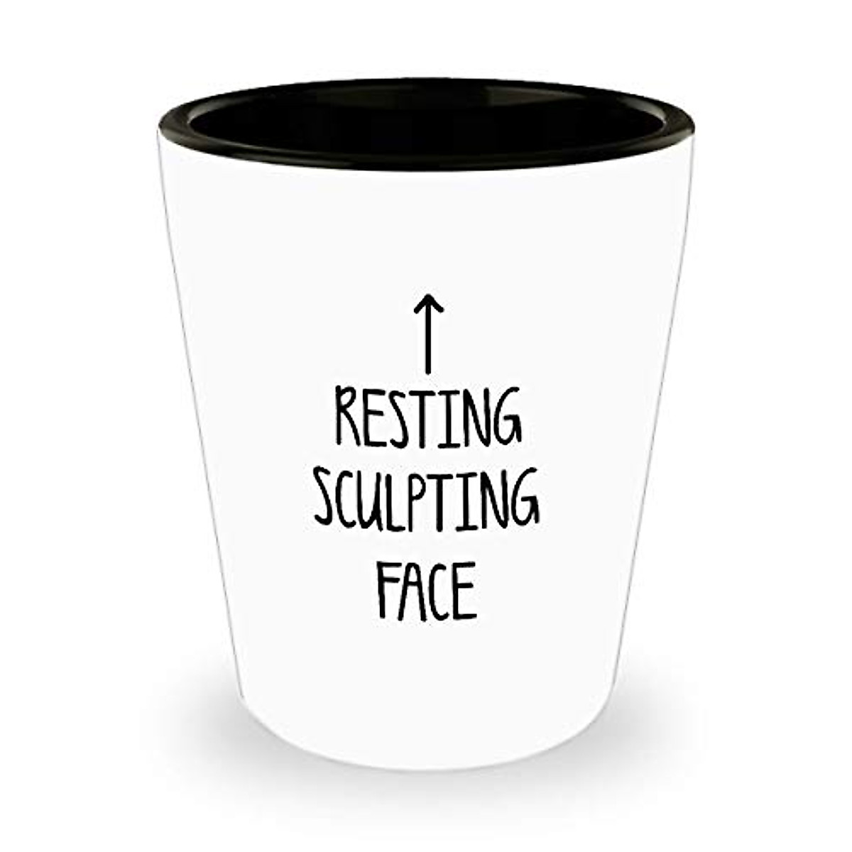 For Sculptor Resting Sculpting Drinking Face Funny Witty Gag Ideas Drinking Shot Glass Shooter Birthday Stocking Stuffer