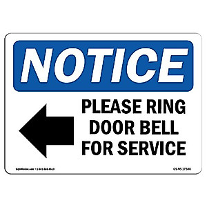OSHA Notice Sign - Please Ring Door Bell for Service Sign with Symbol | Vinyl Label Decal | Protect Your Business, Work Site |  Made in The USA
