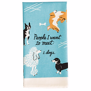 Blue Q Funny Dish Towel, People I Want to Meet: Dogs! 100% Cotton, Screen-Printed in Rich Vibrant Colors. 28" x 21". 1EA