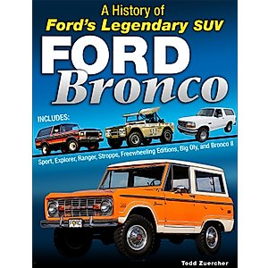 Ford Bronco: A History of Ford's Legendary 4x4