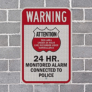 SmartSign - K-8369-HI-12x18 Attention - 24 Hr. Monitored Alarm Connected To Police Sign By | 12" x 18" 3M High Intensity Grade Reflective Aluminum 3M Hi Intensity Grade Reflective Aluminum