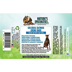 Nature's Specialties Colloidal Oatmeal Creme Rinse Ultra Concentrated Conditioner for Pets, Makes up to 6 Gallons, Natural Choice for Professional Groomers, Relief for Dry Flaky Skin, Made in USA, 32 oz