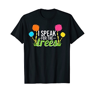 Earths Day N.ature Lover Design S.peak F.or The Trees T-Shirt