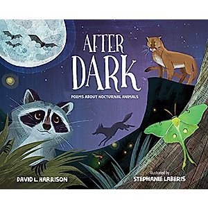 After Dark: Poems about Nocturnal Animals