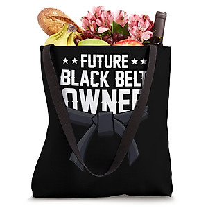 Future Black Belt Owner Martial Arts Belts Training Mma Tote Bag