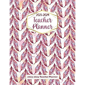 2023-2024 Teacher Planner: Teacher Agenda For Class Organization and Planning Weekly and Monthly Teacher gradebook From August 2023-July 2024, 8.5 X 11 In",