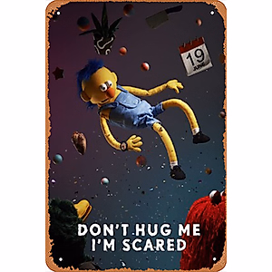 Don't Hug Me I'm Scared poster Retro tin Sign Wall Art Decor Metal Sign Decoration Sign 8x12 inch